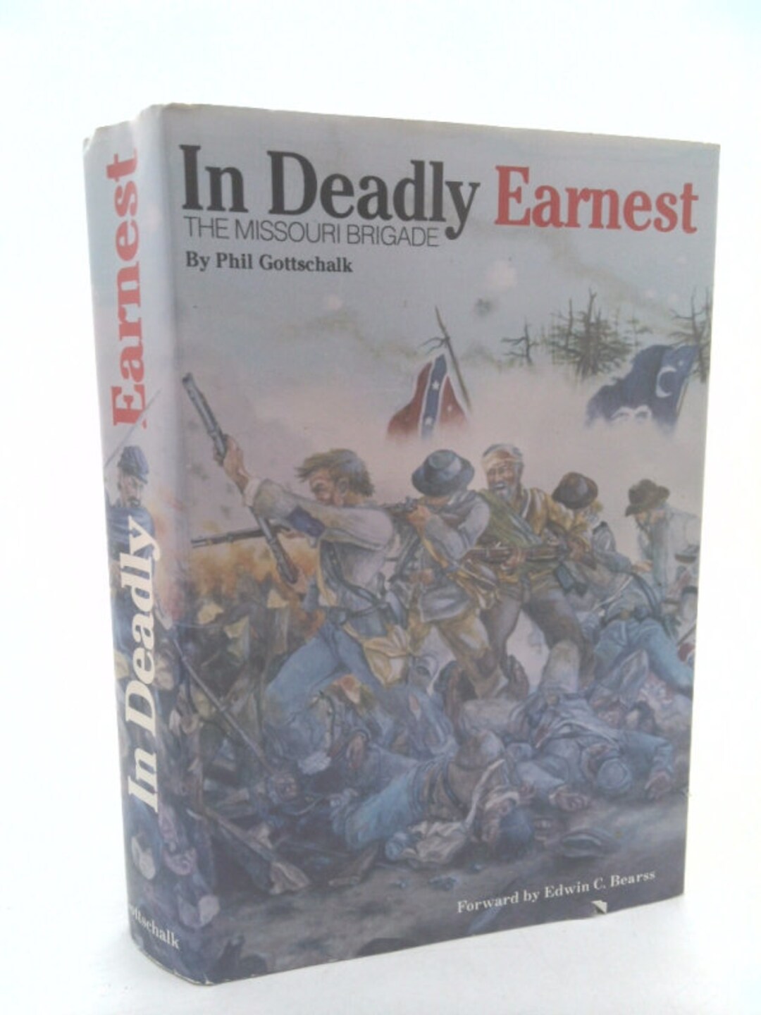 In Deadly Earnest: the History of the First Missouri Brigade, Csa by ...