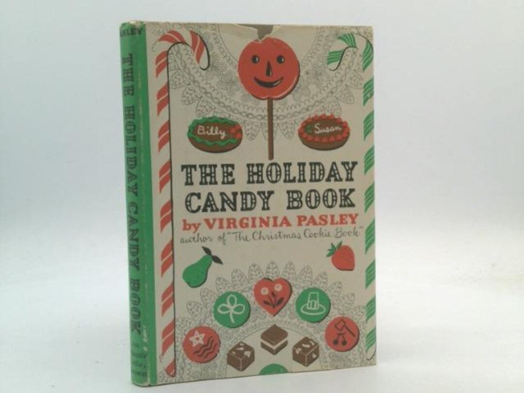 The Holiday Candy Book (an Atlantic Monthly Press Book) by Barbara ...