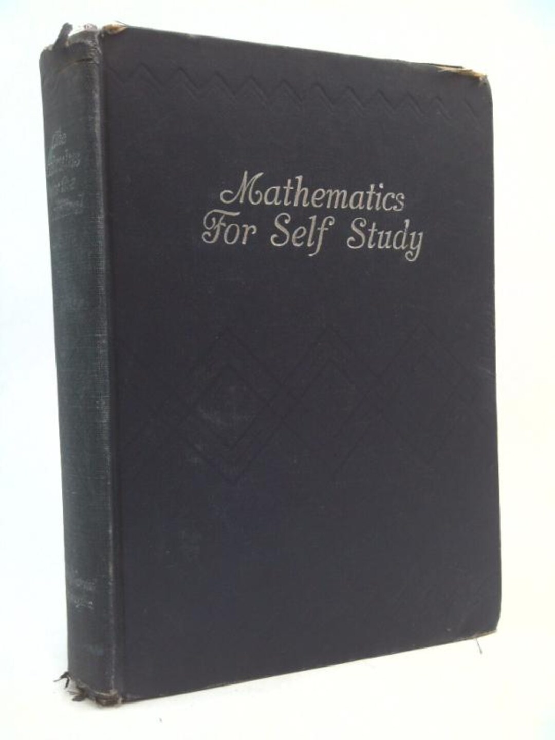 Mathematics for Self-study, the Calculus for the Practical Man by J. E ...