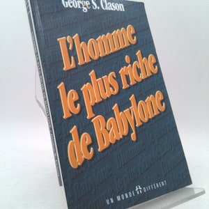 L'homme Le Plus Riche De Babylone by George S. (george Samuel) Clason ...