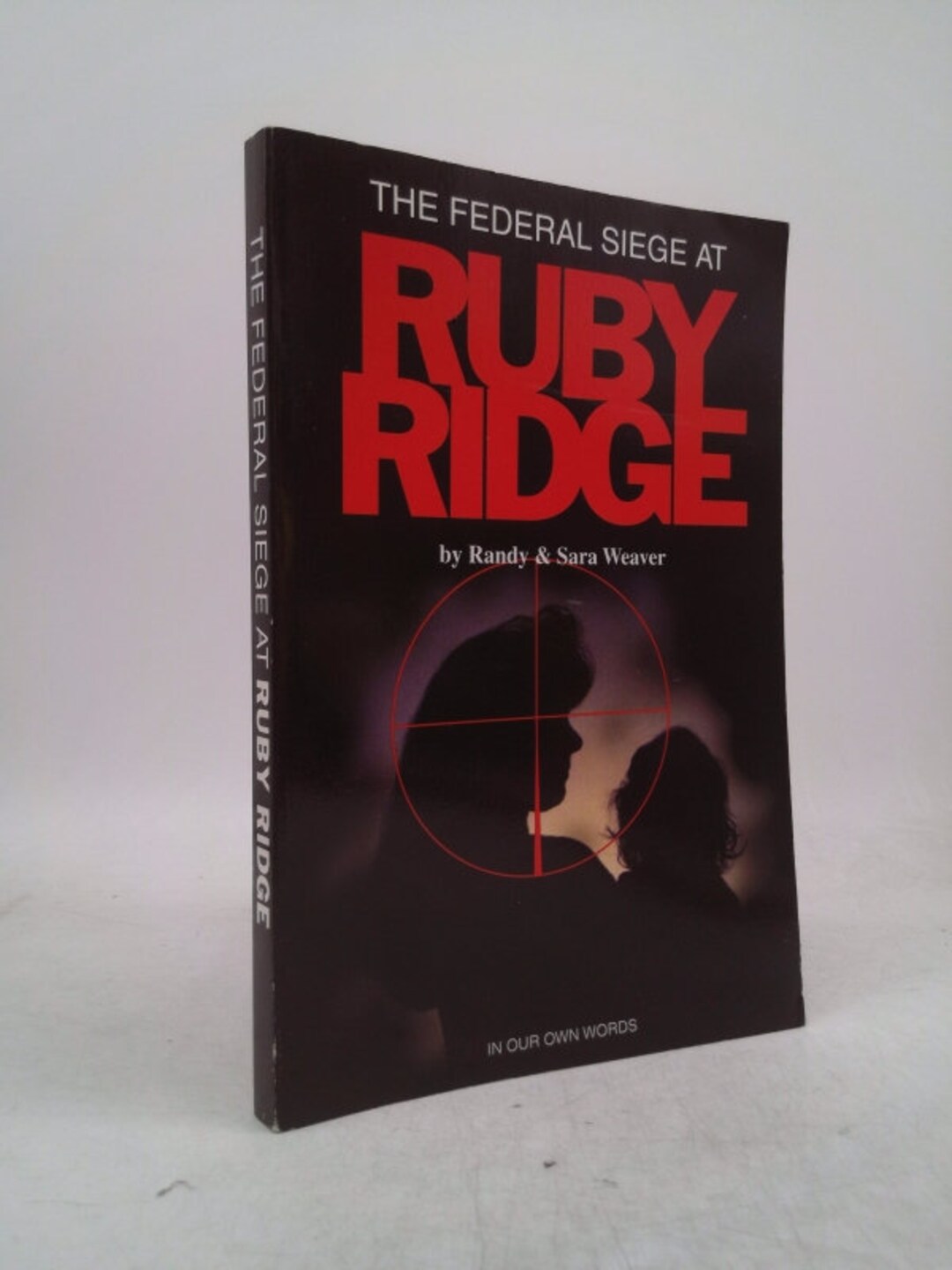 The Federal Siege at Ruby Ridge: in Our Own Words by Randy Weaver - Etsy