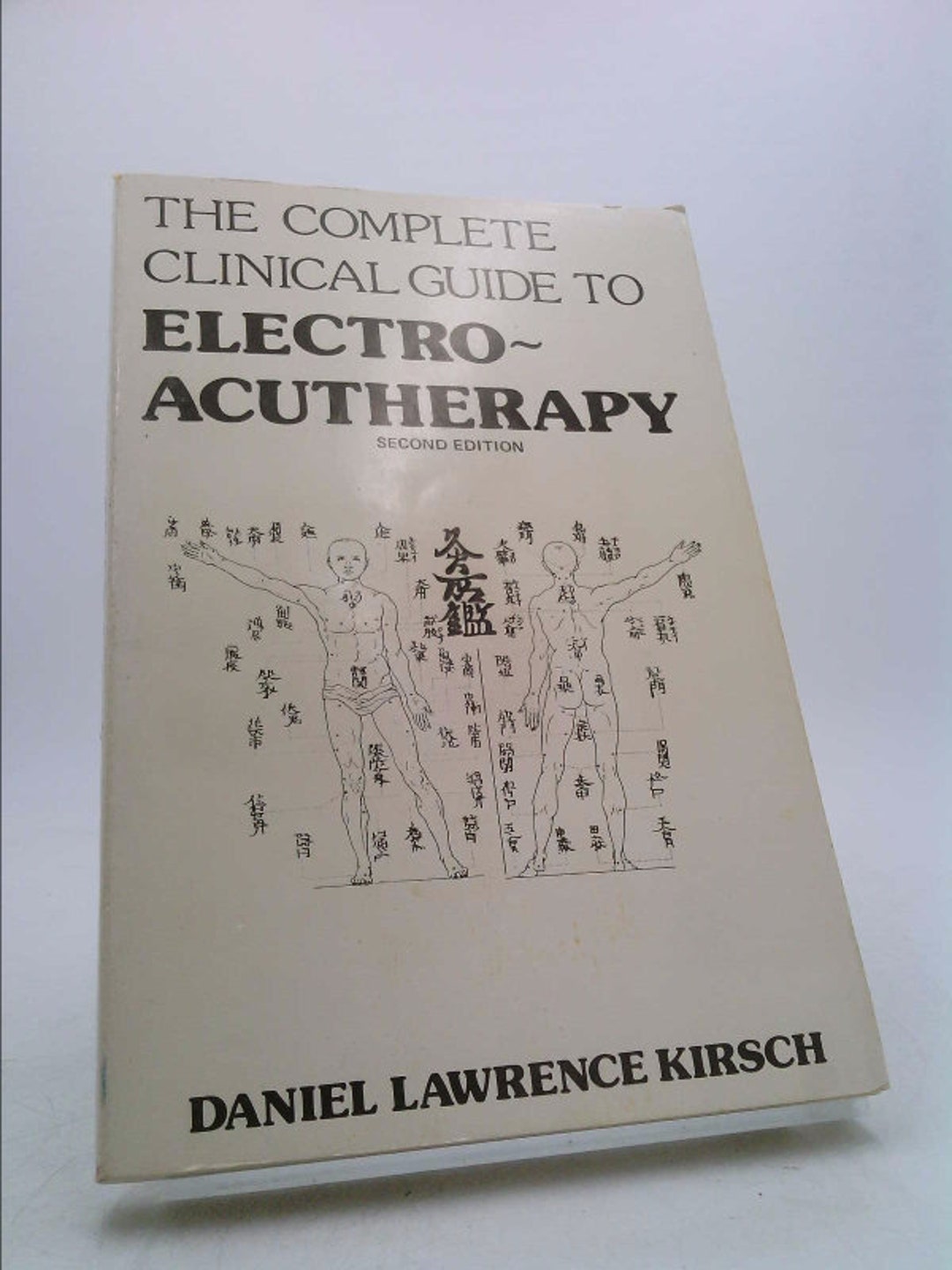 The Complete Clinical Guide to Electro-acutherapy. 2nd Edition. by ...