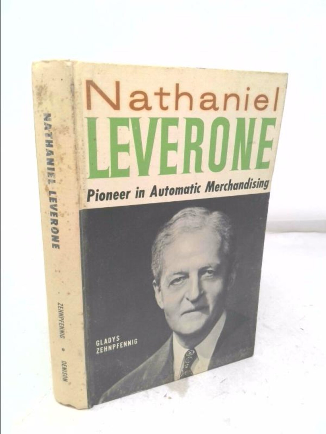 Nathaniel Leverone,: Pioneer in Automatic Merchandising (men of ...