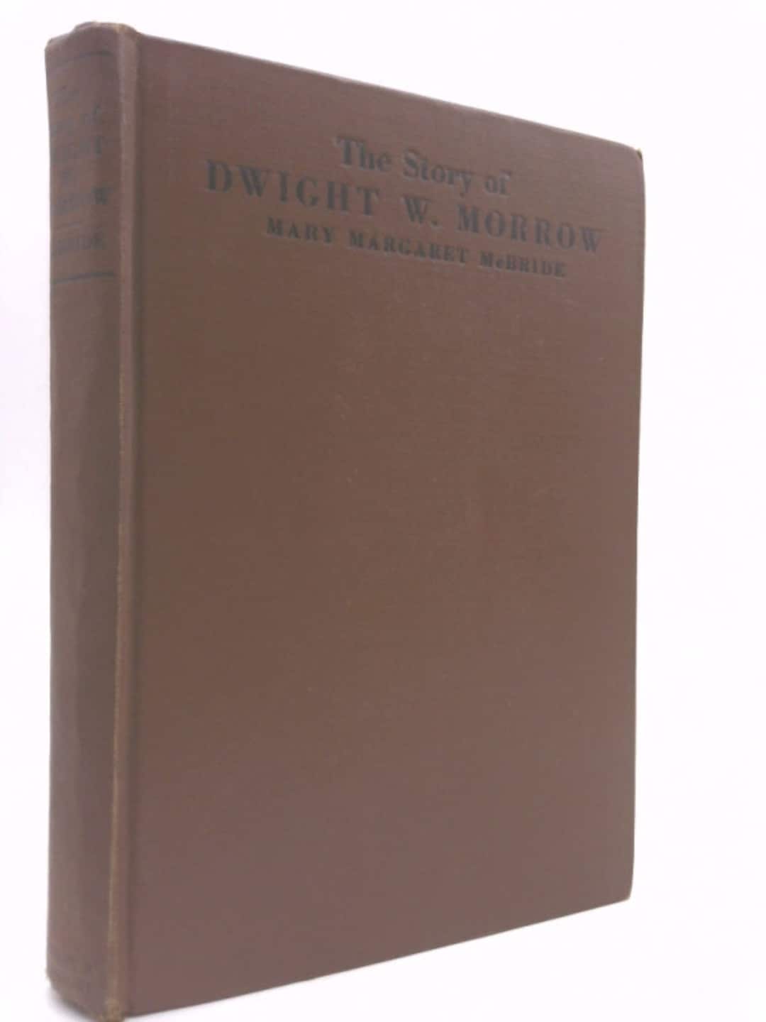 The Story of Dwight W. Morrow, by MARY MARGARET MCBRIDE - Etsy