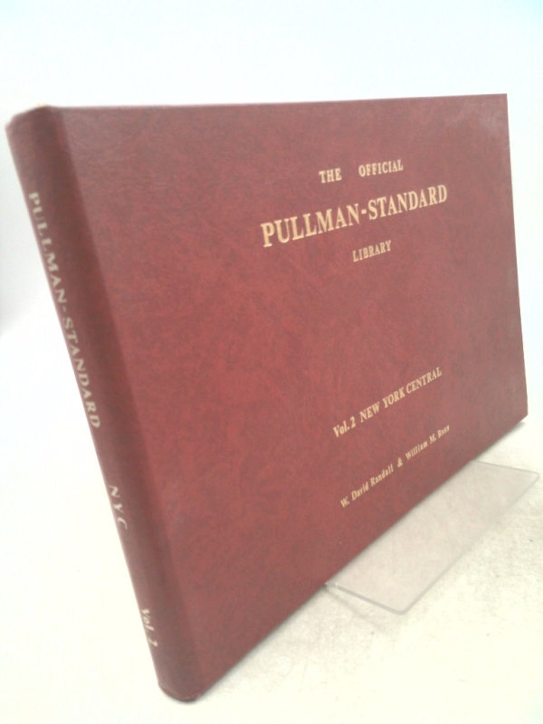 The Official Pullman-standard Library, Vol. 2: New York Central by W ...