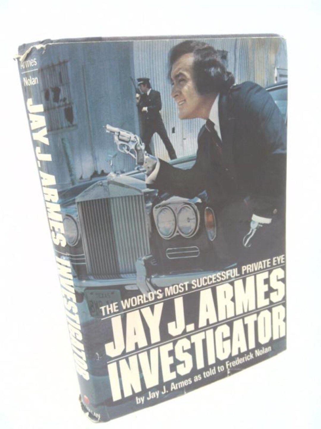 Jay J. Armes, Investigator: the World's Most Successful Private Eye by ...