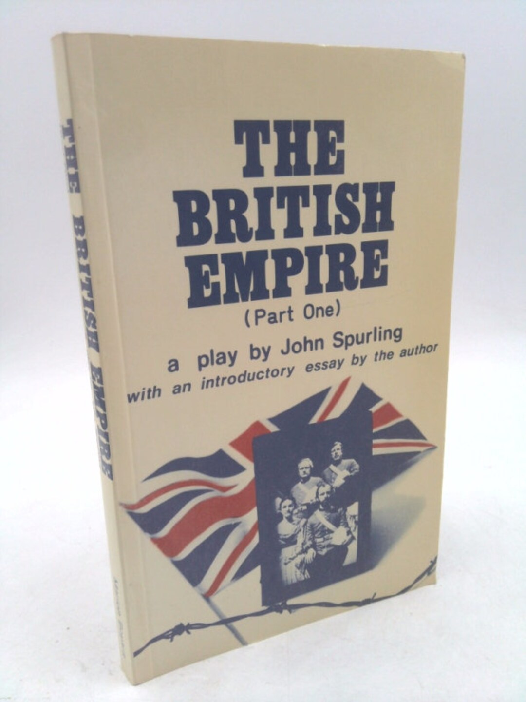 The British Empire, Part One: A Play (pt. 1) by John Spurling - Etsy