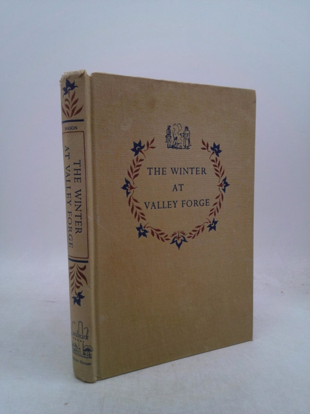 The Winter at Valley Forge (landmark Books No. 33) by F. Van Wyck Mason ...