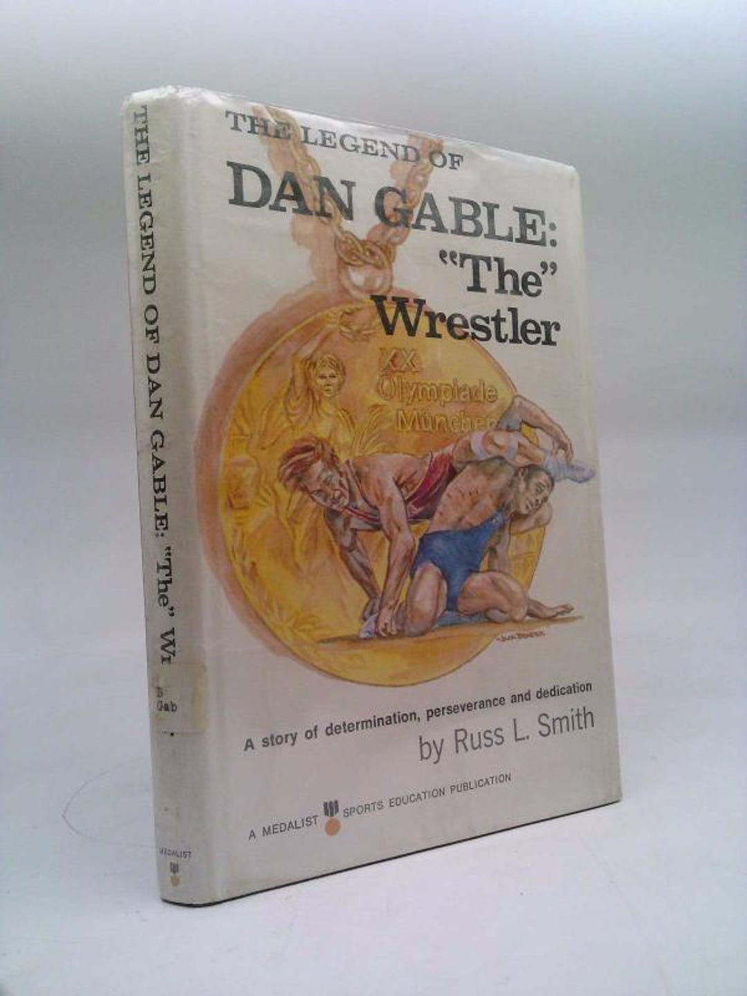 The Legend of Dan Gable: the Wrestler by Russ L. Smith - Etsy