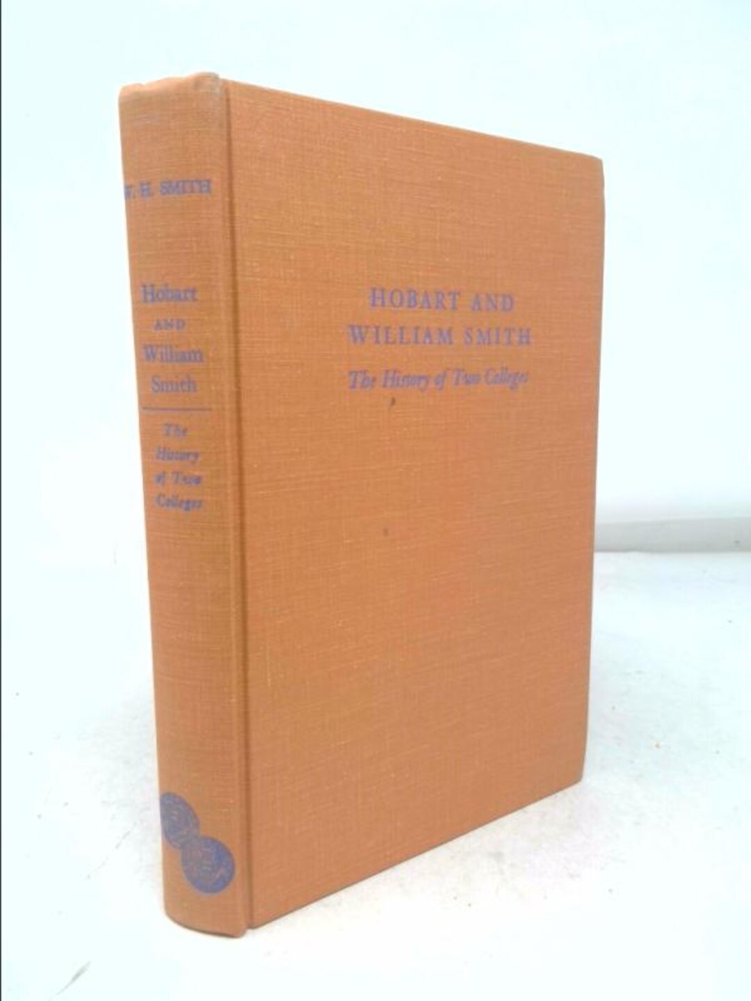 Hobart and William Smith the History of Two Colleges by Warren Hunting ...