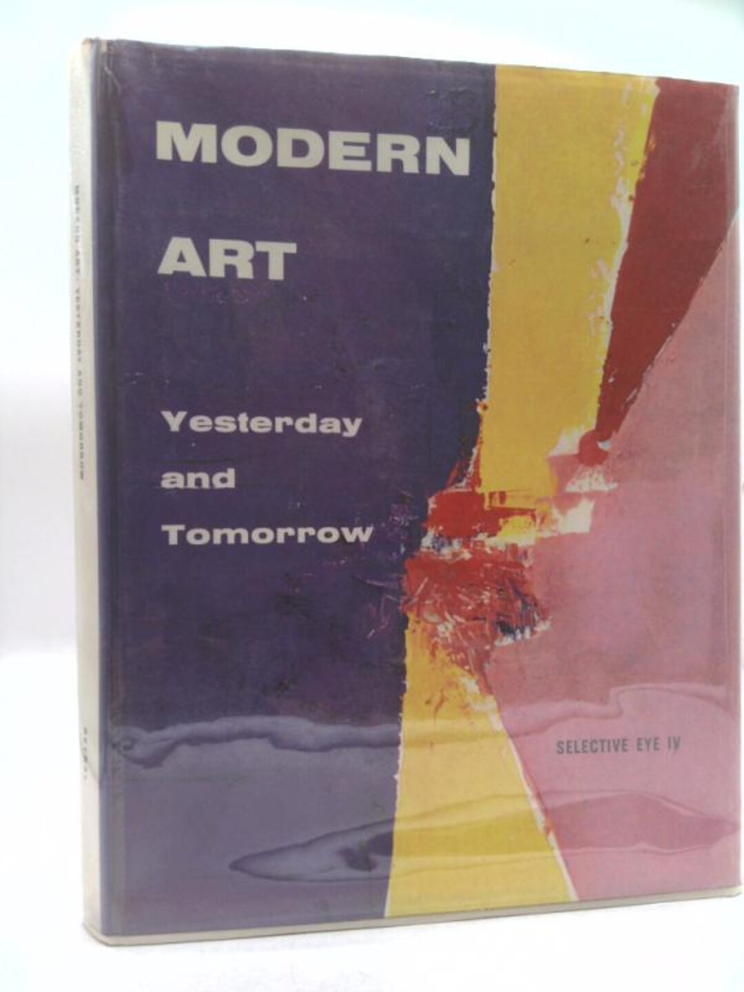 Modern Art Yesterday and Tomorrow, the Selective Eye Iv by Georges ...