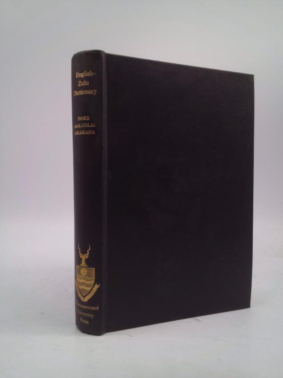 English-zulu Dictionary: Compiled by C.M. Doke, D. Mck. Malcolm [and] J ...