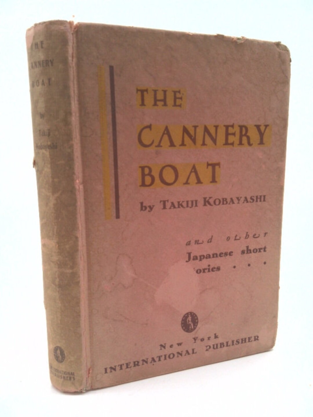 The Cannery Boat, and Other Japanese Short Stories by Takiji Kobayashi ...