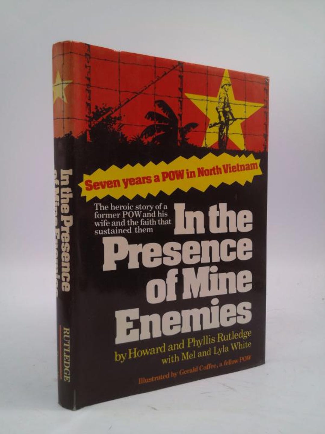 In the Presence of Mine Enemies: Seven Years a Pow in North Vietnam by ...