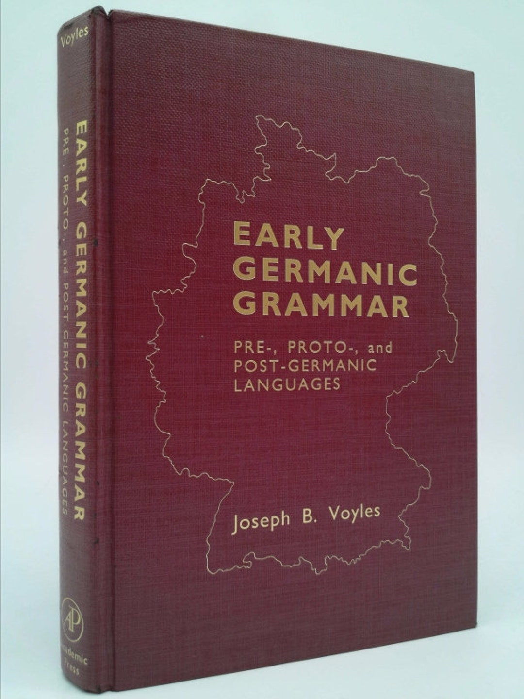 Early Germanic Grammar: Pre-, Proto-, and Post-germanic Languages by ...