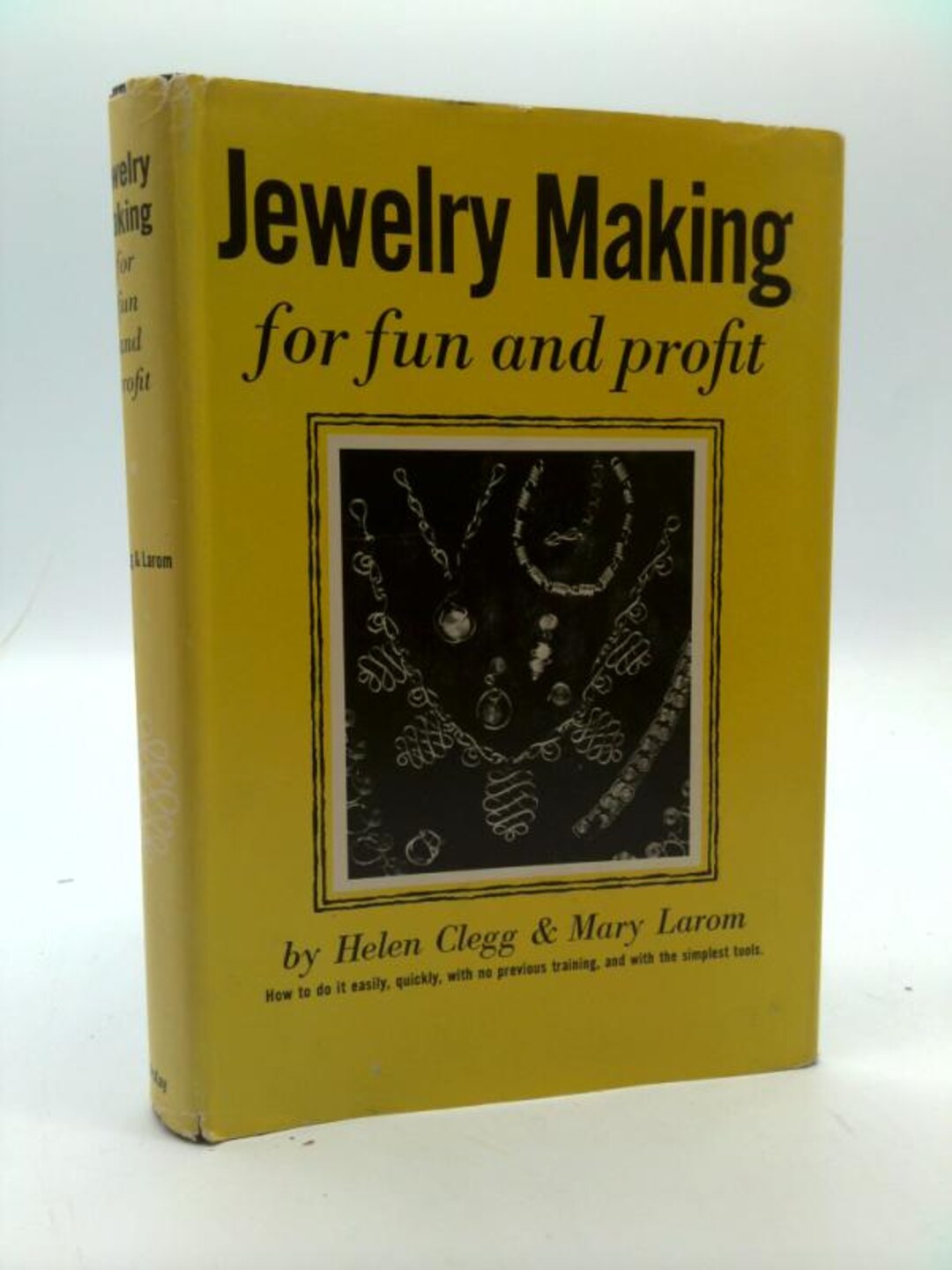Jewelry Making for Fun and Profit How to Do It Easily, Quickly, With No ...