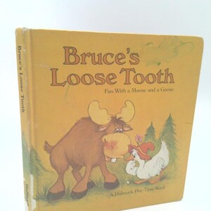 Bruce's Loose Tooth, Fun With a Moose and a Goose by Eileen Landay - Etsy