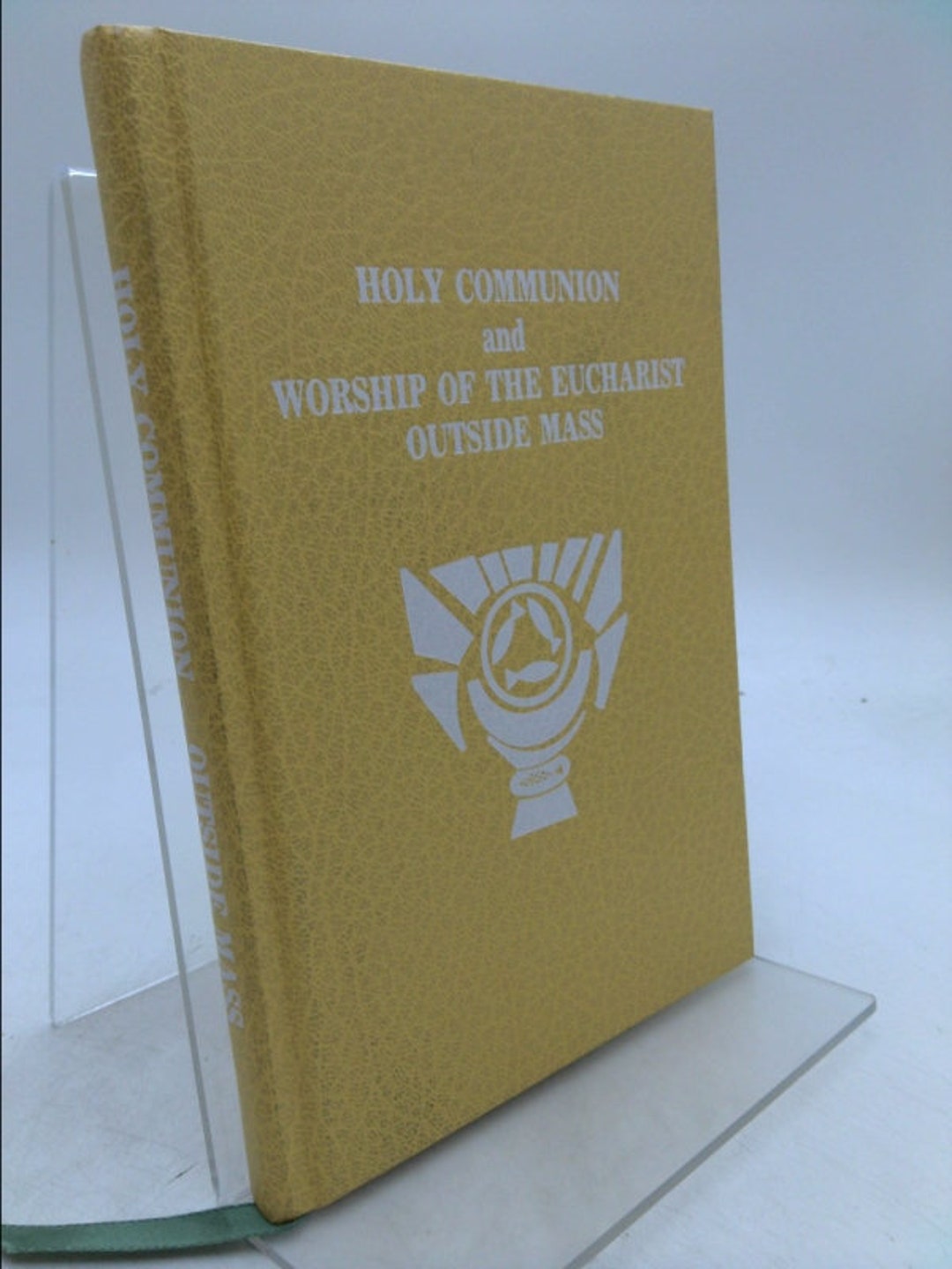 Holy Communion and Worship of the Eucharist Outside Mass by ...