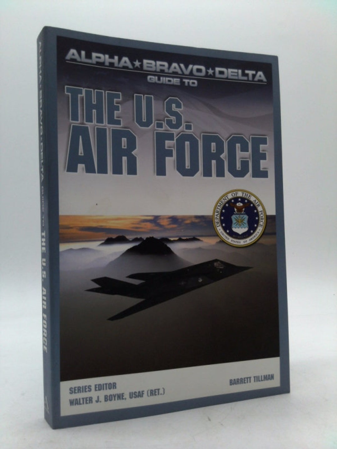 Alpha Bravo Delta Guide to the U.S. Airforce (alpha Bravo Delta Guides ...