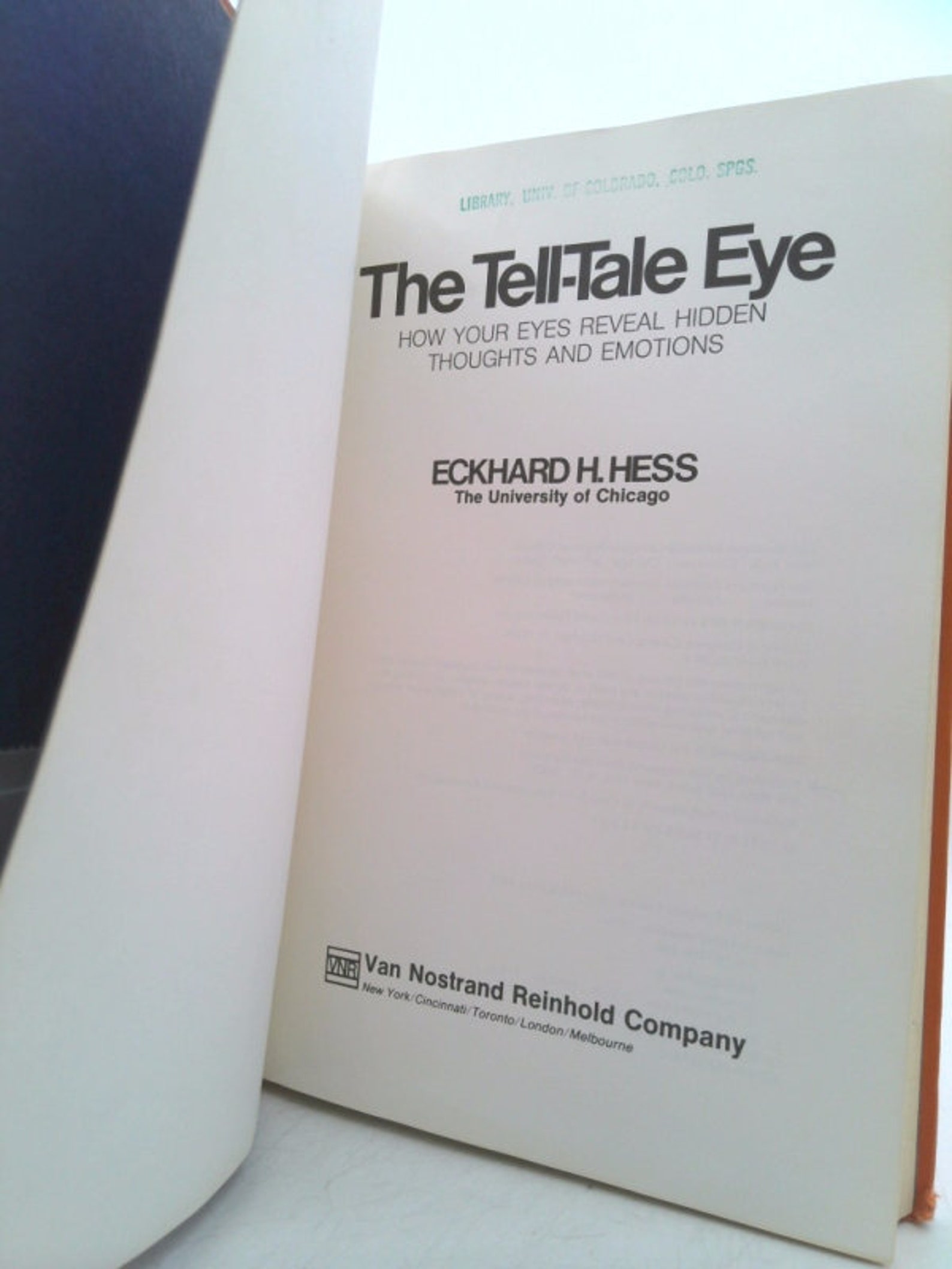 The Tell-tale Eye: How Your Eyes Reveal Hidden Thoughts and Emotions by ...