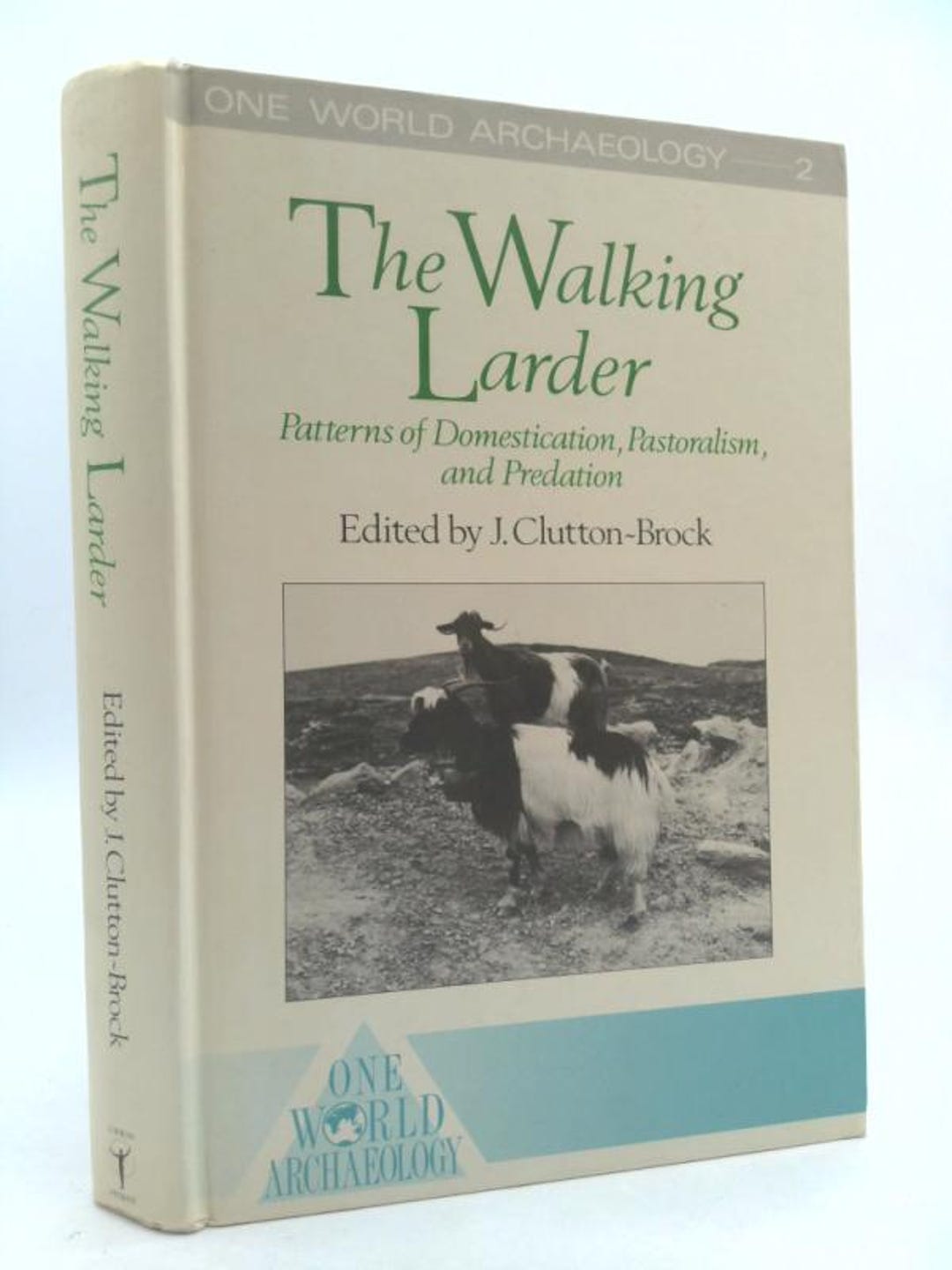 The Walking Larder: Patterns of Domestication Pastoralism and Predation ...