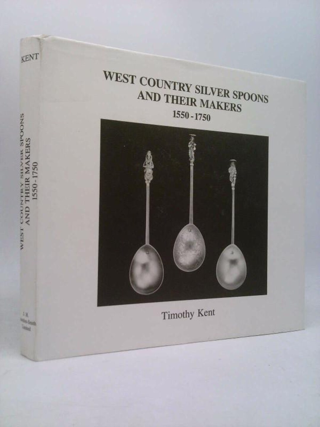 West Country Silver Spoons and Their Makers 1550-1750 by Timothy Arthur ...