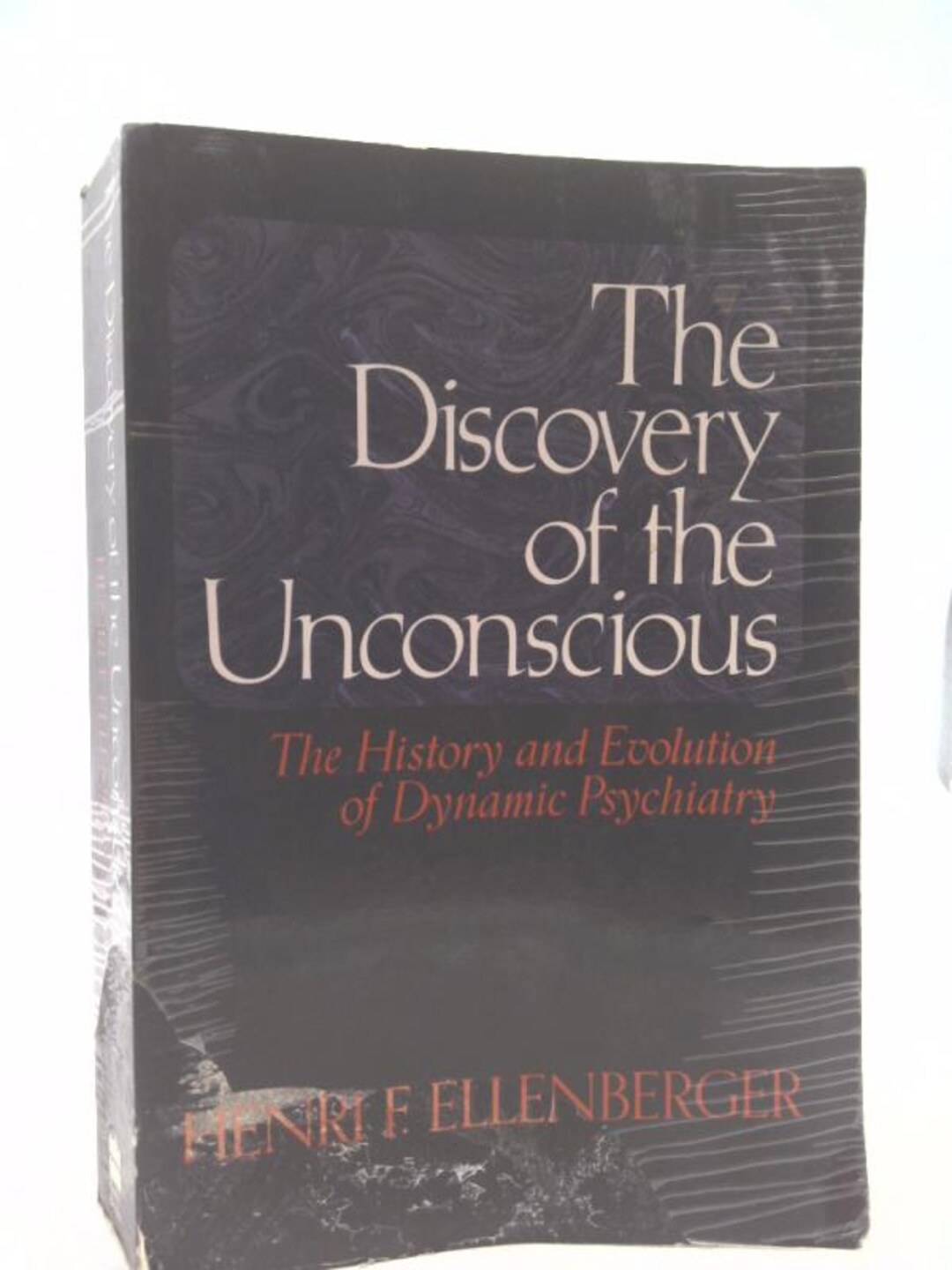 The Discovery of the Unconscious: the History and Evolution of Dynamic ...