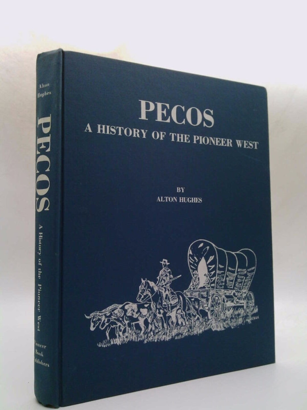 Pecos, a History of the Pioneer West by Alton Hughes - Etsy
