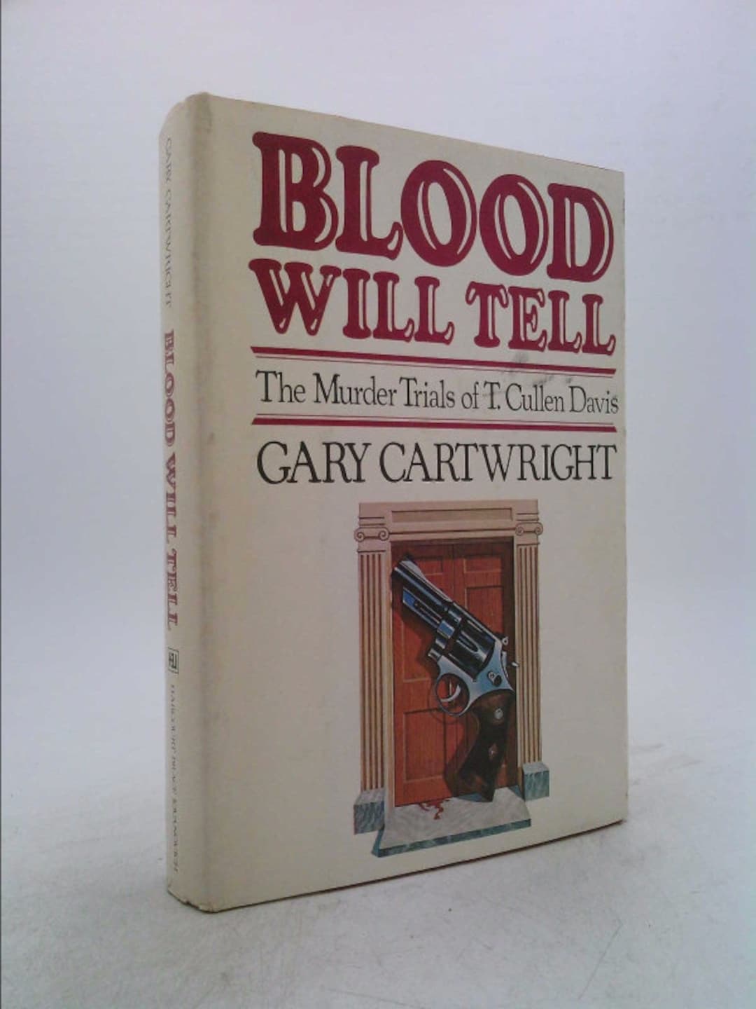 Blood Will Tell: the Murder Trials of T. Cullen Davis by Gary ...
