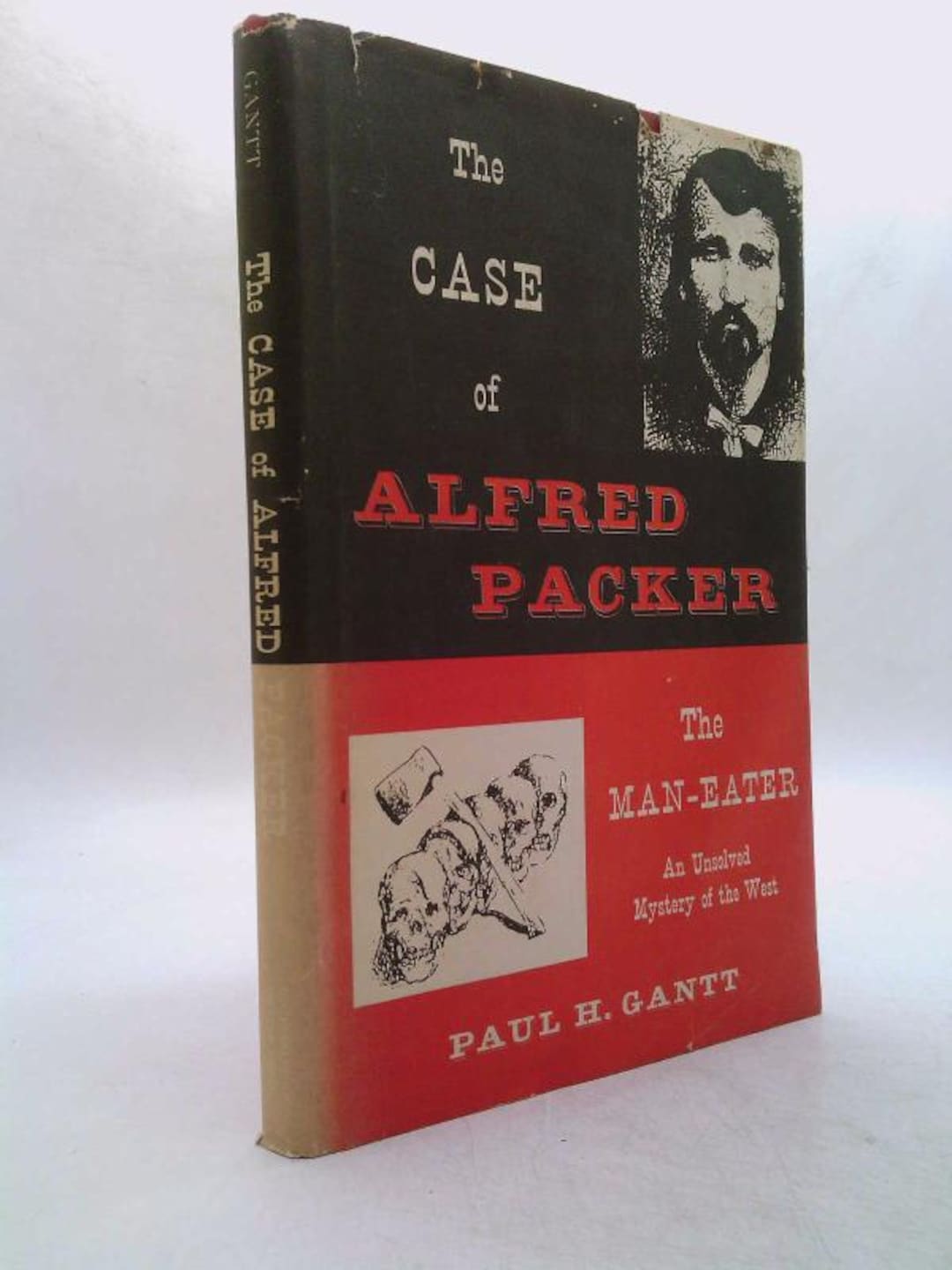 The Case of Alfred Packer the Man Eater, an Unsolved Mystery of the ...