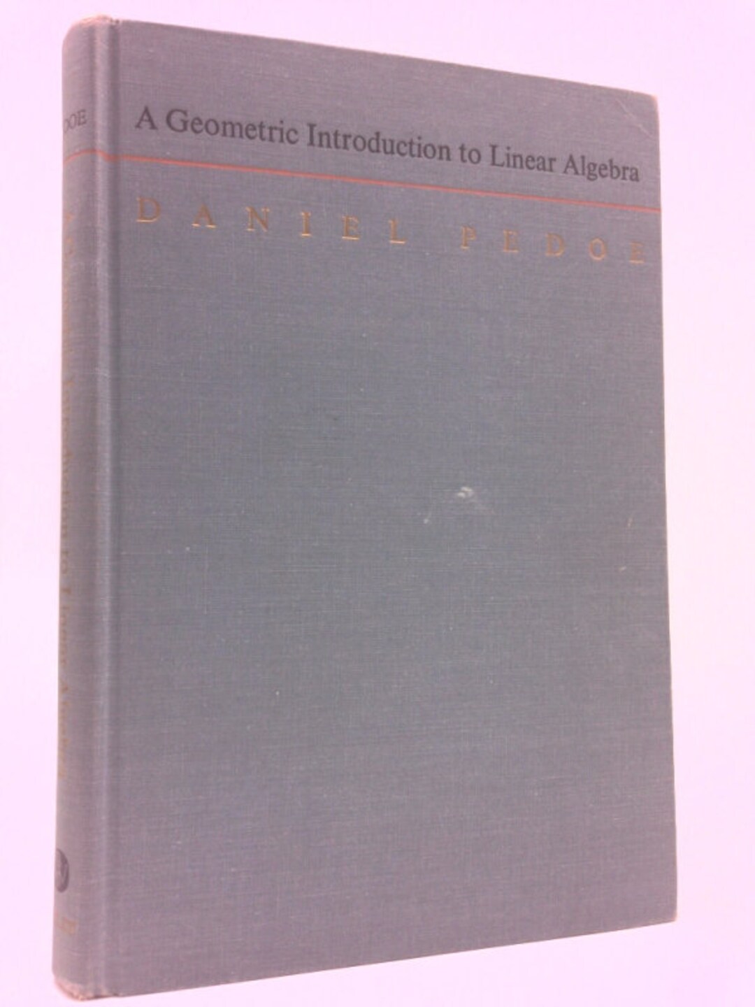 Geometric Introduction To Linear Algebra By Daniel Pedoe Etsy