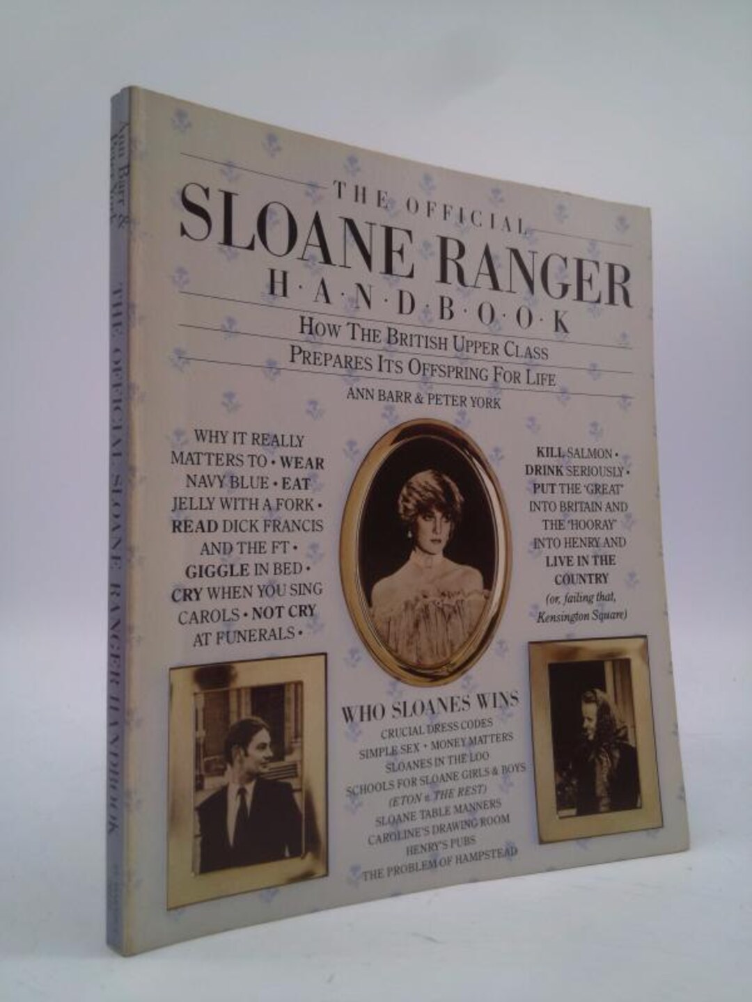 The Official Sloane Ranger Handbook: How the British Upper Class ...