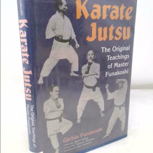 Karate Jutsu: the Original Teachings of Gichin Funakoshi by Gichin ...