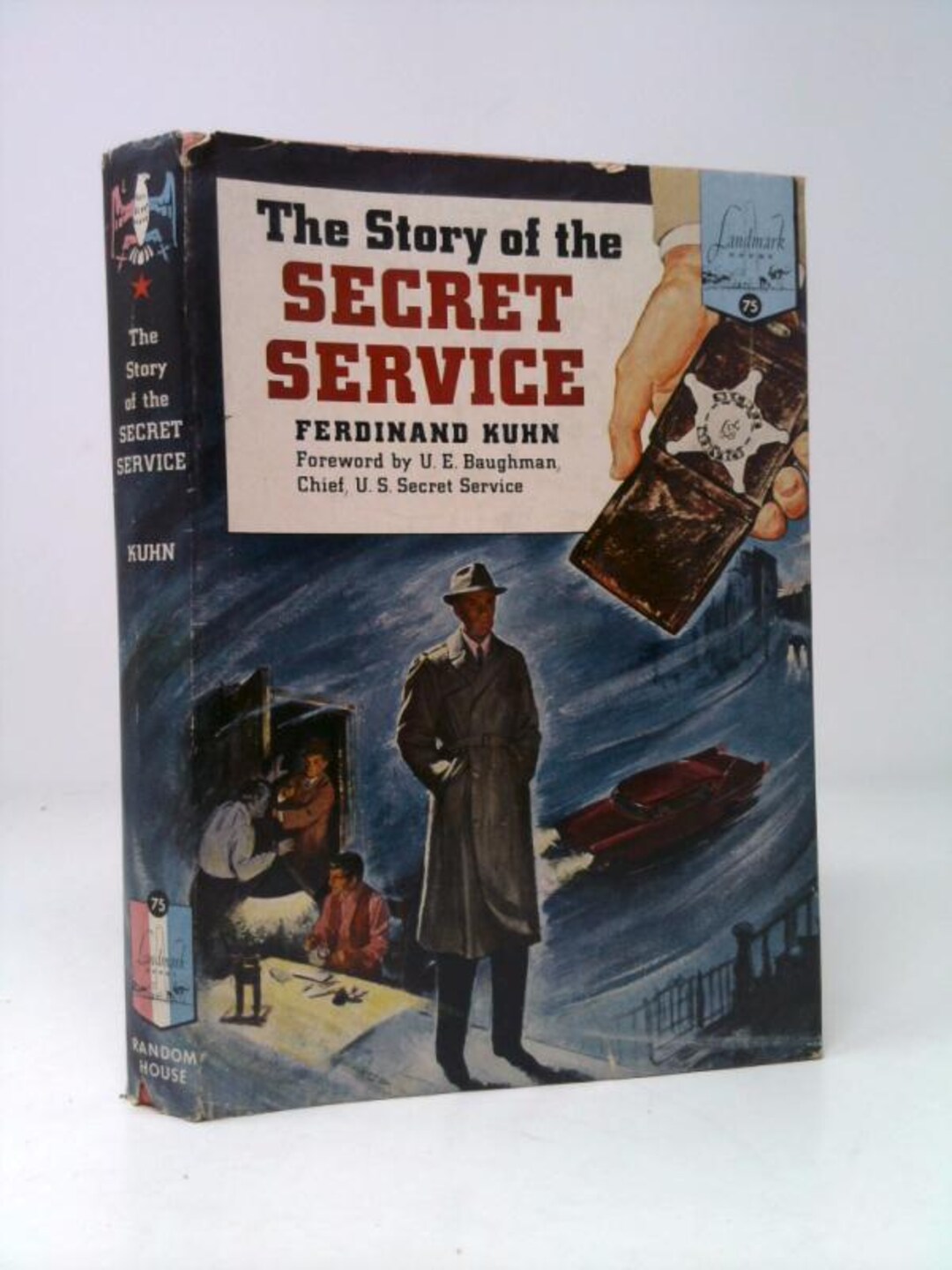 The Story of the Secret Service (landmark Books #75) by Ferdinand Kuhn ...