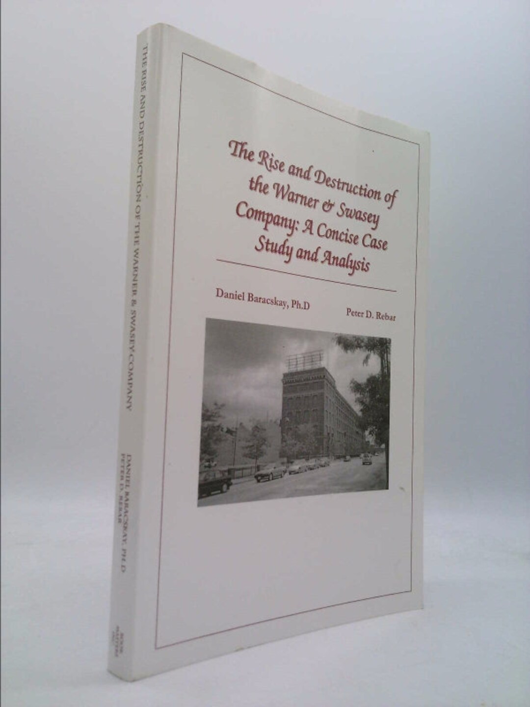 The Rise and Destruction of the Warner & Swasey Company: A Concise Case ...
