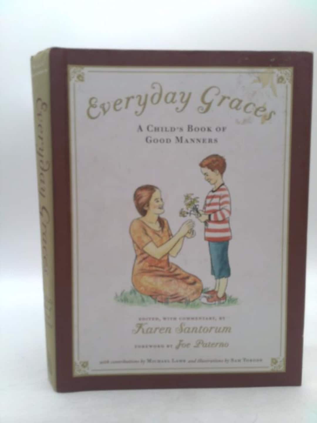 Everyday Graces: A Child's Book of Manners by Karen Santorum - Etsy