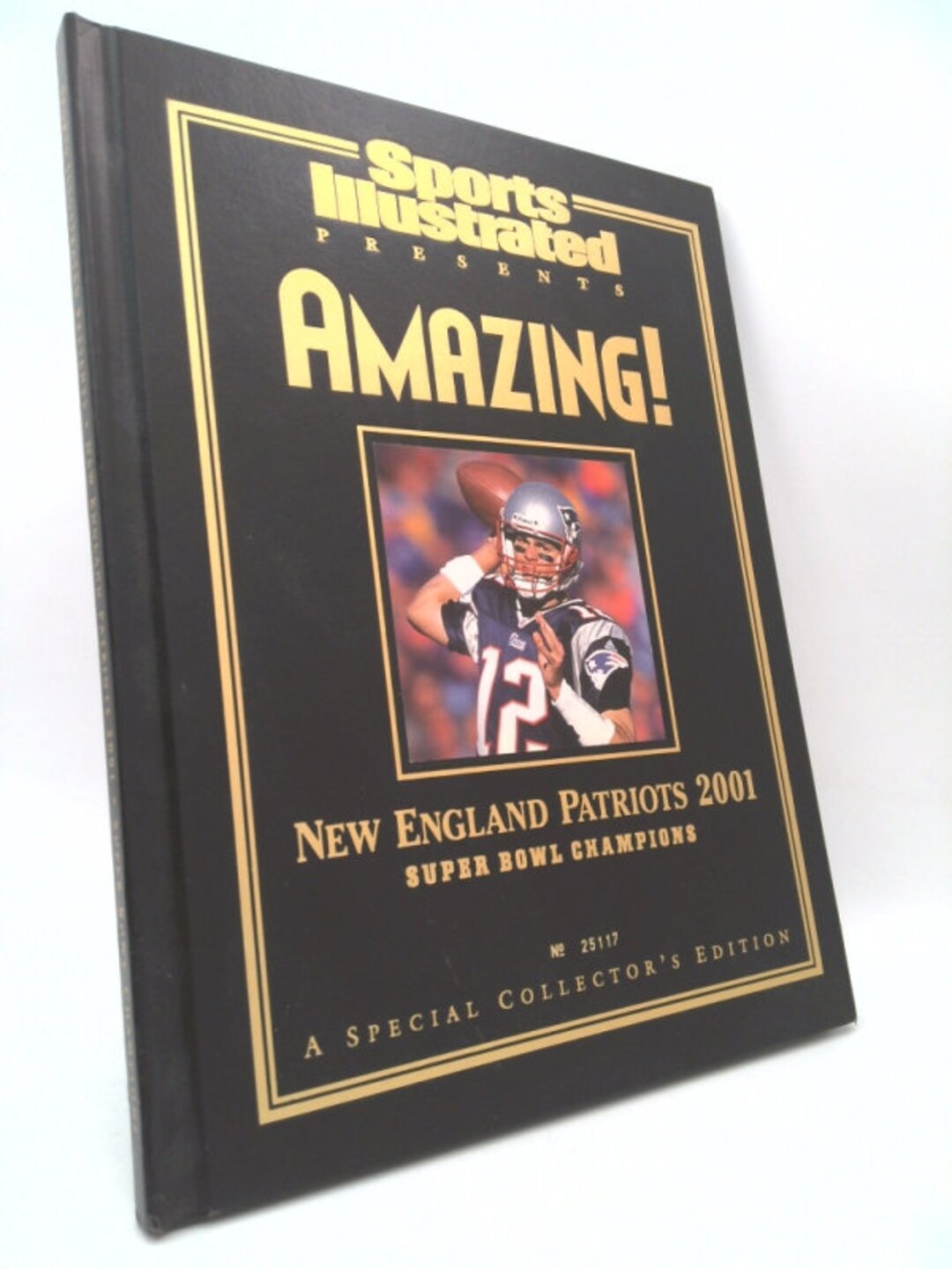 Sports Illustrated Presents Amazing! New England Patriots 2001, Super ...