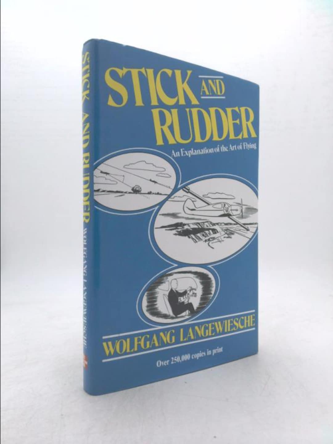 Stick and Rudder: an Explanation of the Art of Flying by Wolfgang ...