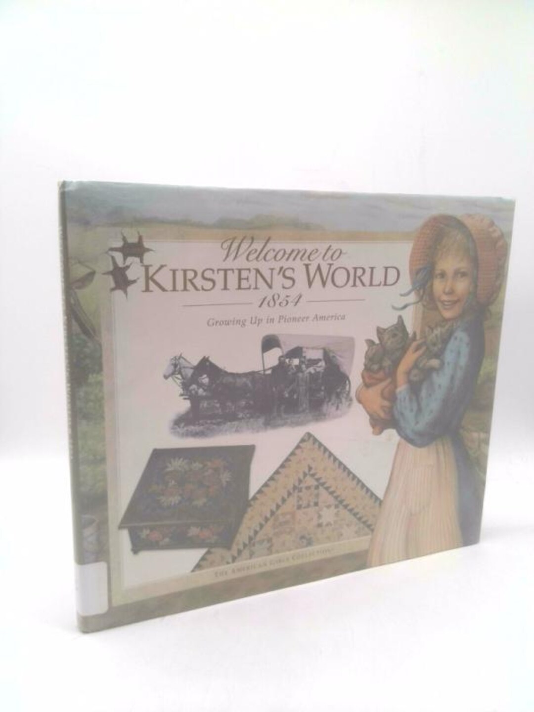 Welcome to Kirsten's World, 1854: Growing up in Pioneer America by ...