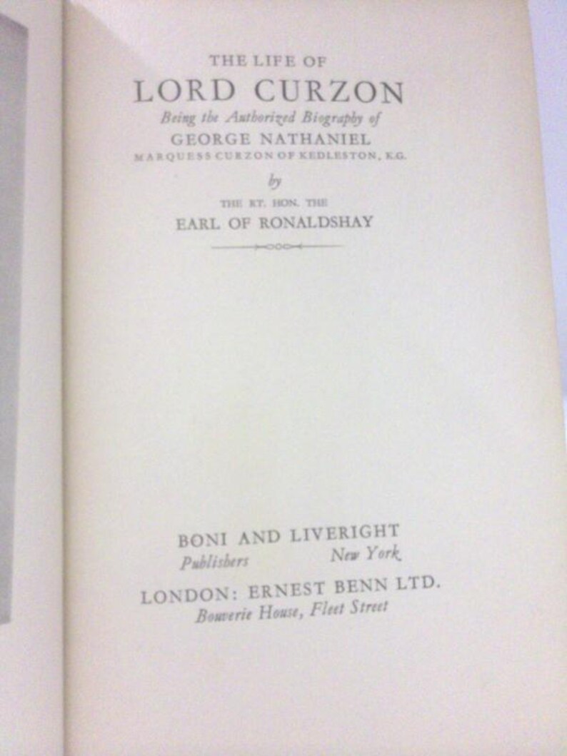 The Life of Lord Curzon, Volume One. Being the Authorized Biography of ...