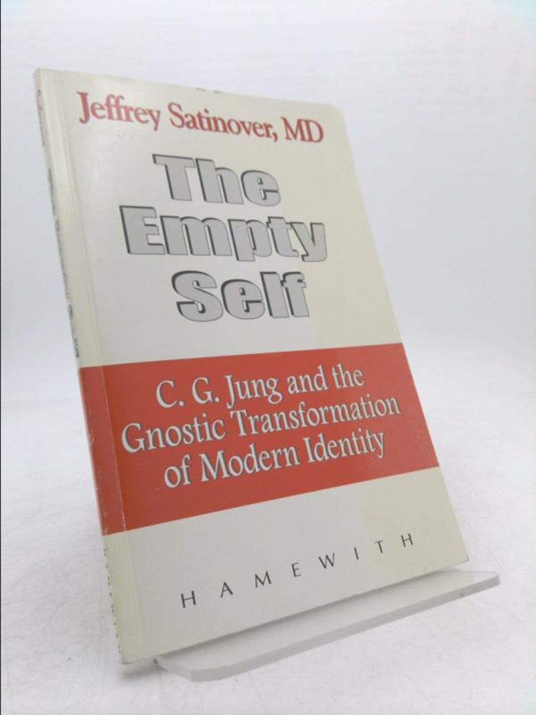 The Empty Self: C. G. Jung & the Gnostic Transformation of Modern ...