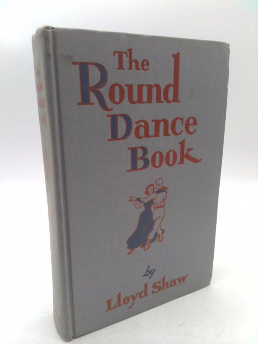The Round Dance Book: A Century of Waltzing (with Over a Hundred Old ...