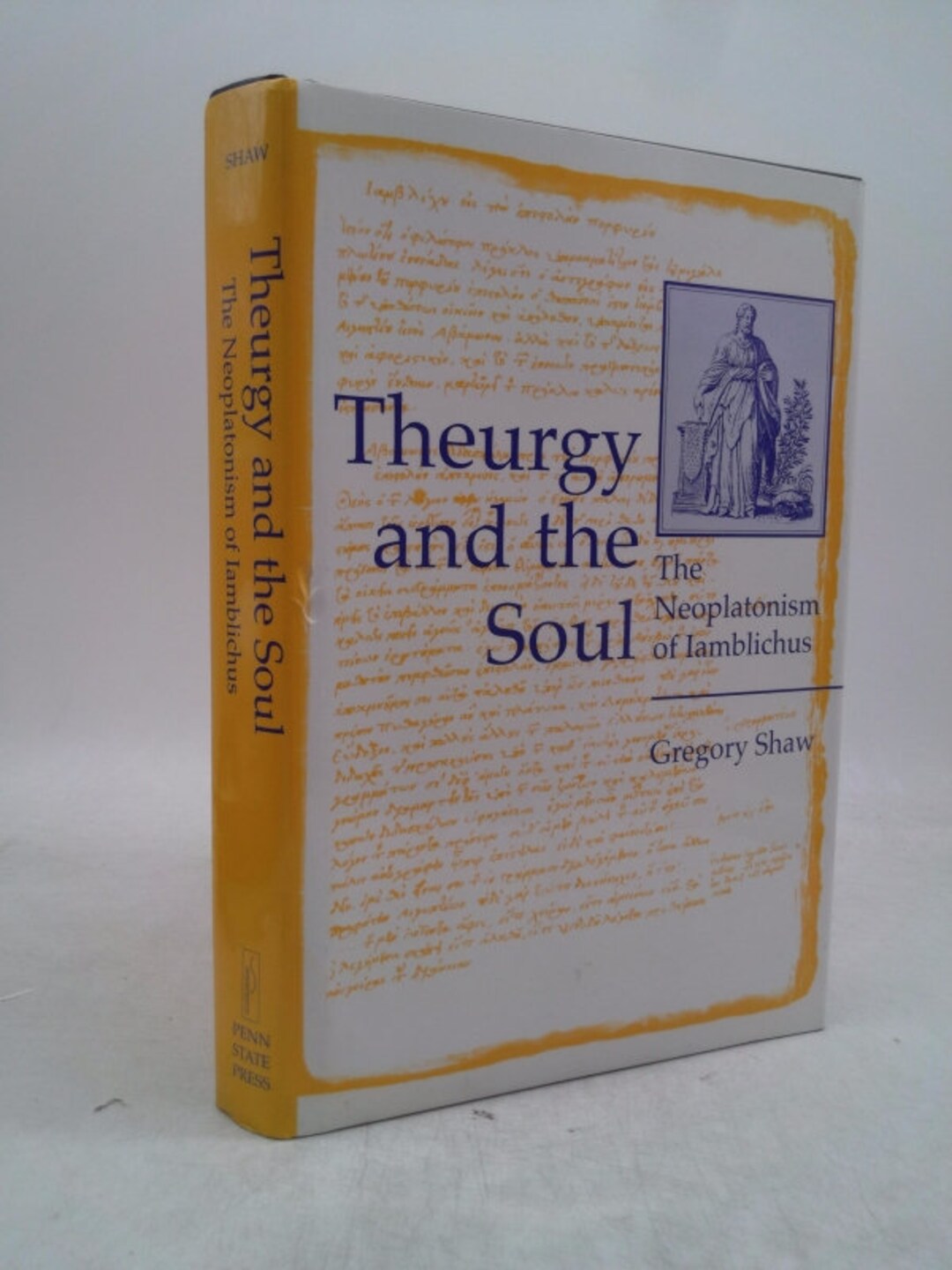 Theurgy and the Soul: the Neoplatonism of Iamblichus by Gregory Shaw - Etsy
