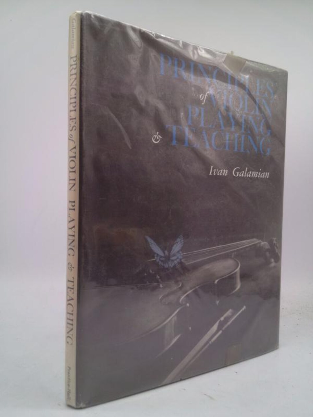 Principles of Violin Playing and Teaching by Ivan Galamian by Ivan ...