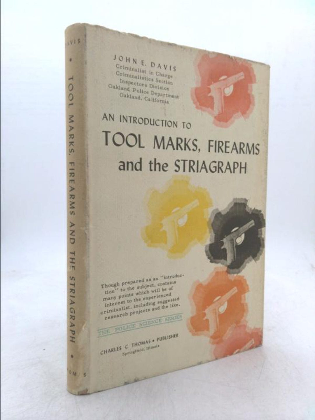 An Introduction to Tool Marks, Firearms and the Striagraph (police ...