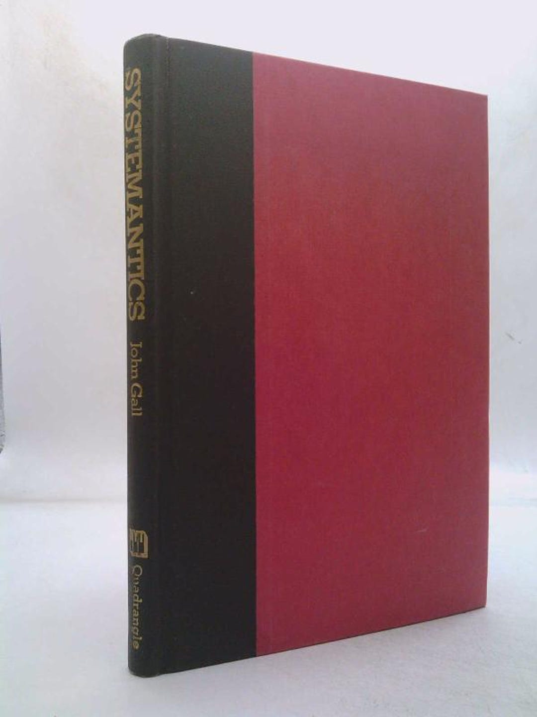 Systemantics: How Systems Work and Especially How They Fail by John ...