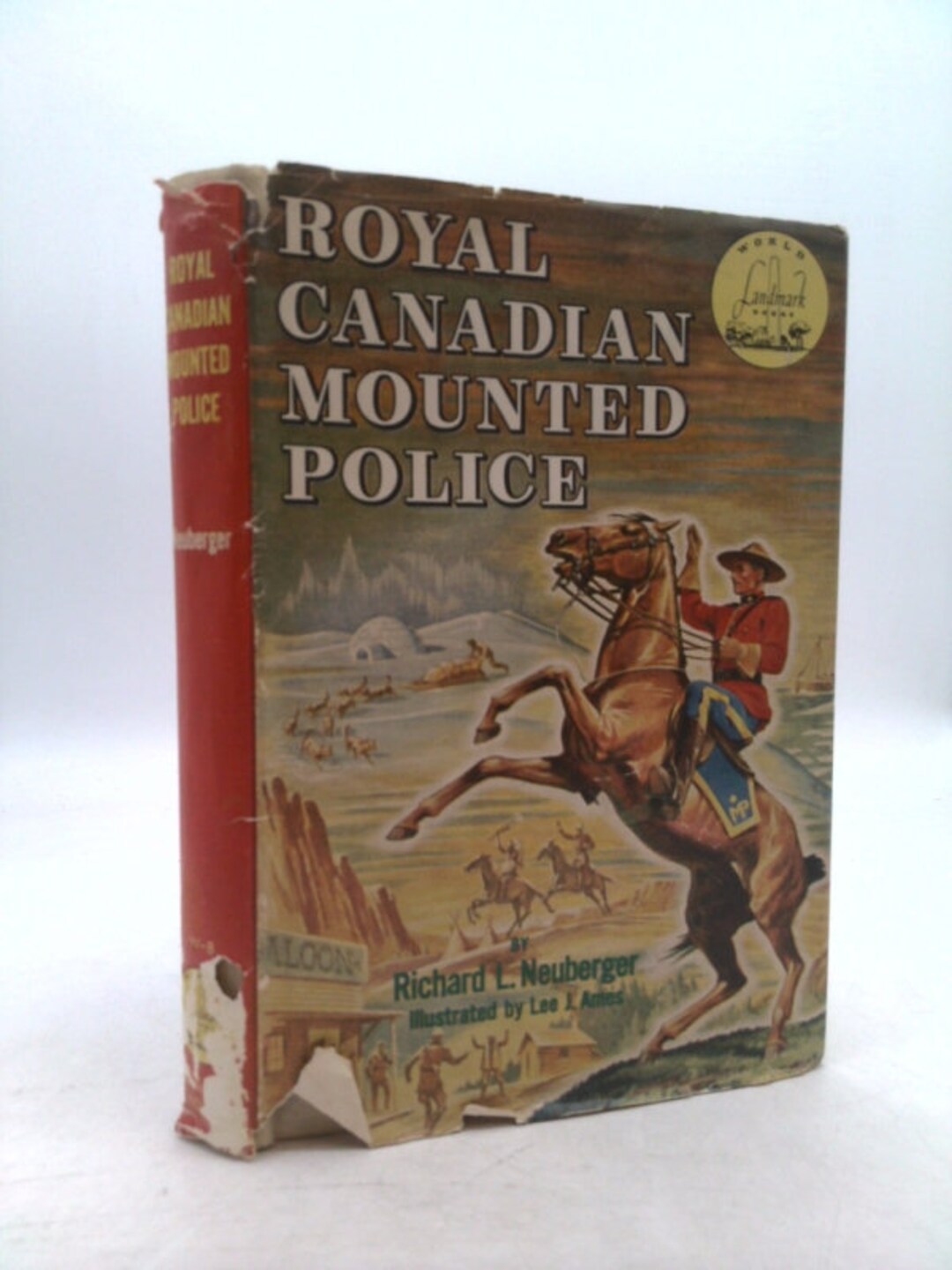 Royal Canadian Mounted Police world Landmark Books, W8 by Richard Lewis ...