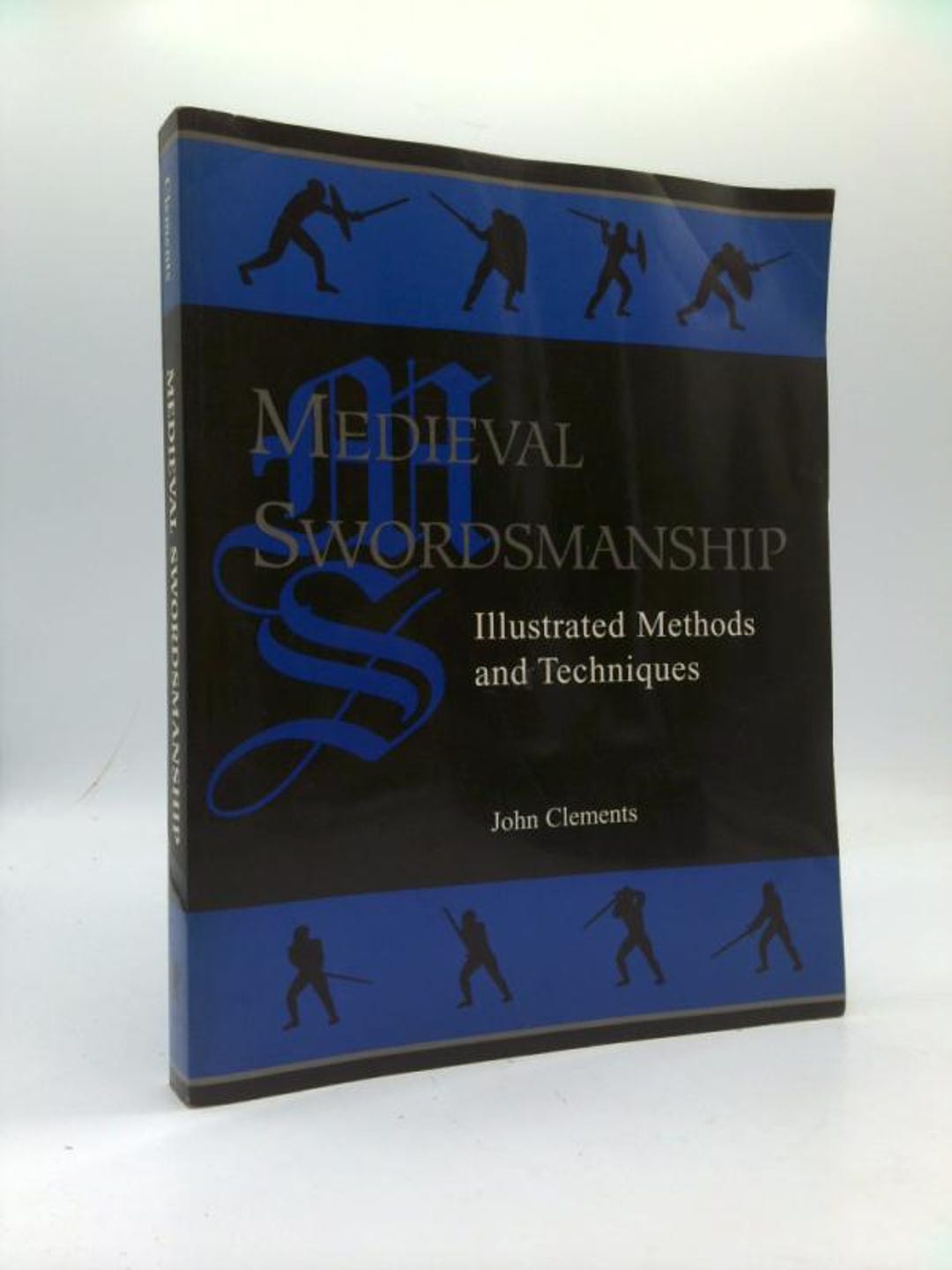Medieval Swordsmanship: Illustrated Methods and Techniques by John ...