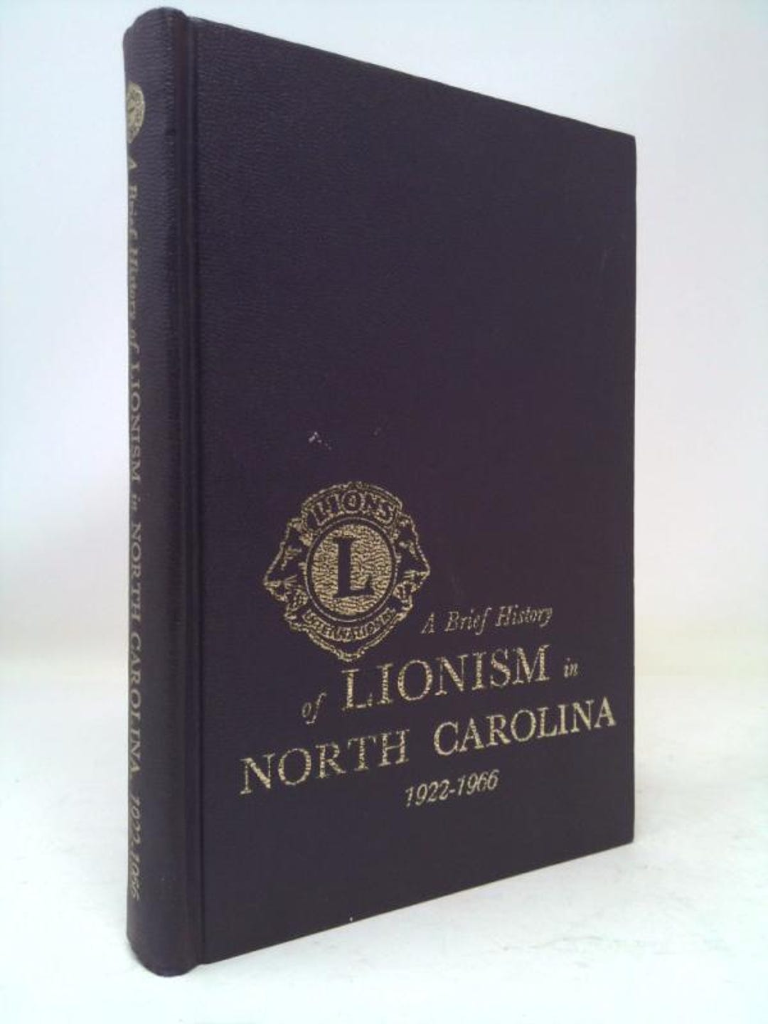 A Brief History of Lionism in North Carolina (forty-five Years of ...