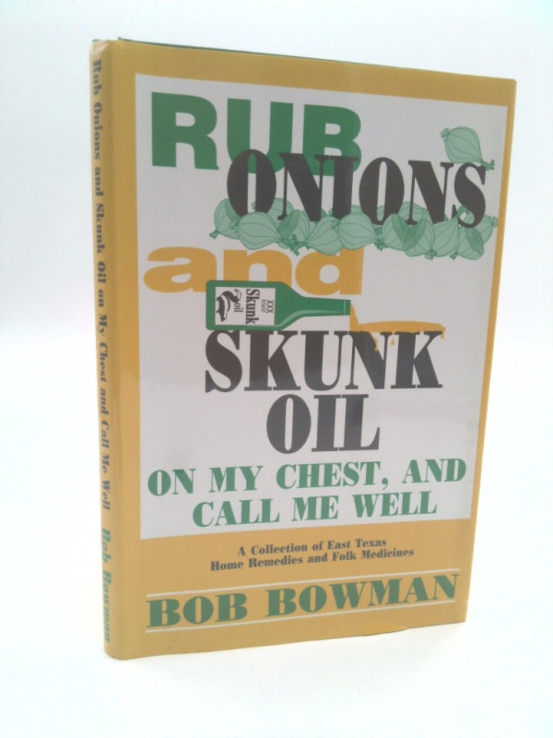 Rub Onions & Skunk Oil on My Chest and Call Me Well by Bob Bowman - Etsy